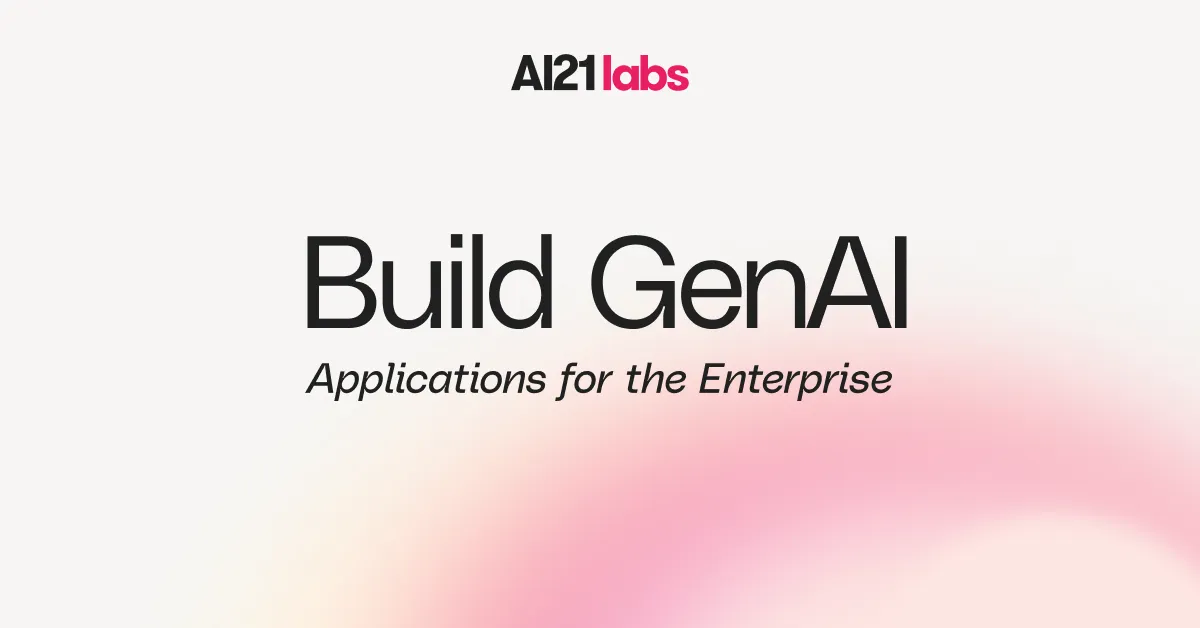 AI21 Labs | Reliable Generative AI for the Enterprise