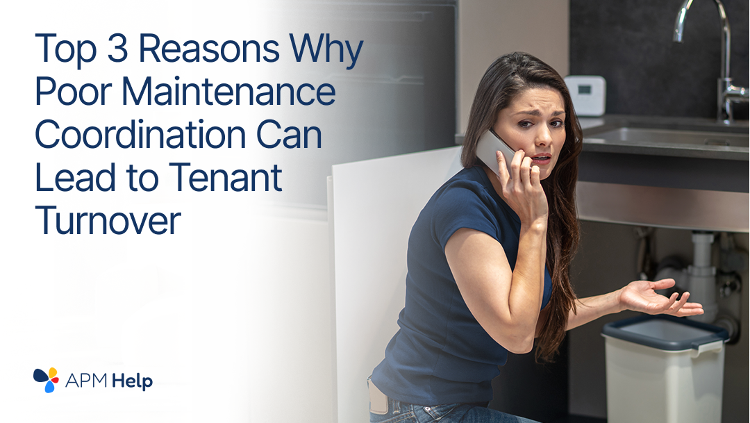 Top 3 Reasons Why Poor Maintenance Coordination Can Lead to Tenant ...