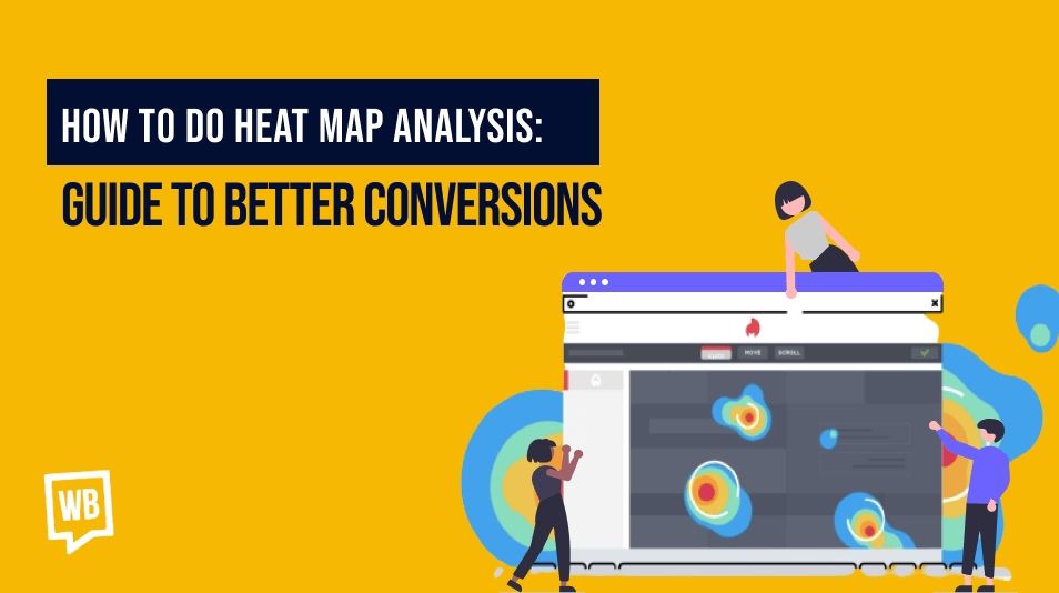 Heat Map Analysis Guide to Better Conversions