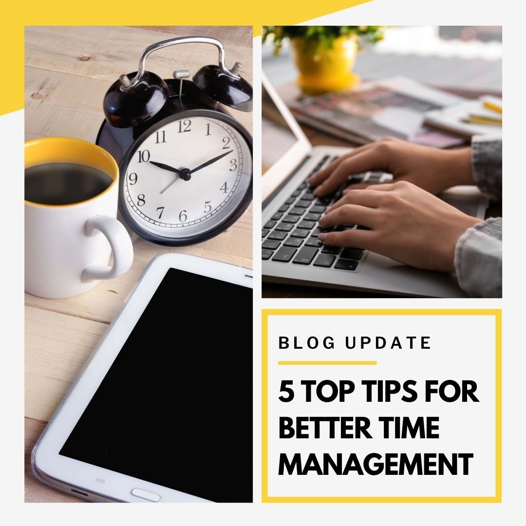5 Top Tips for Better Time Management