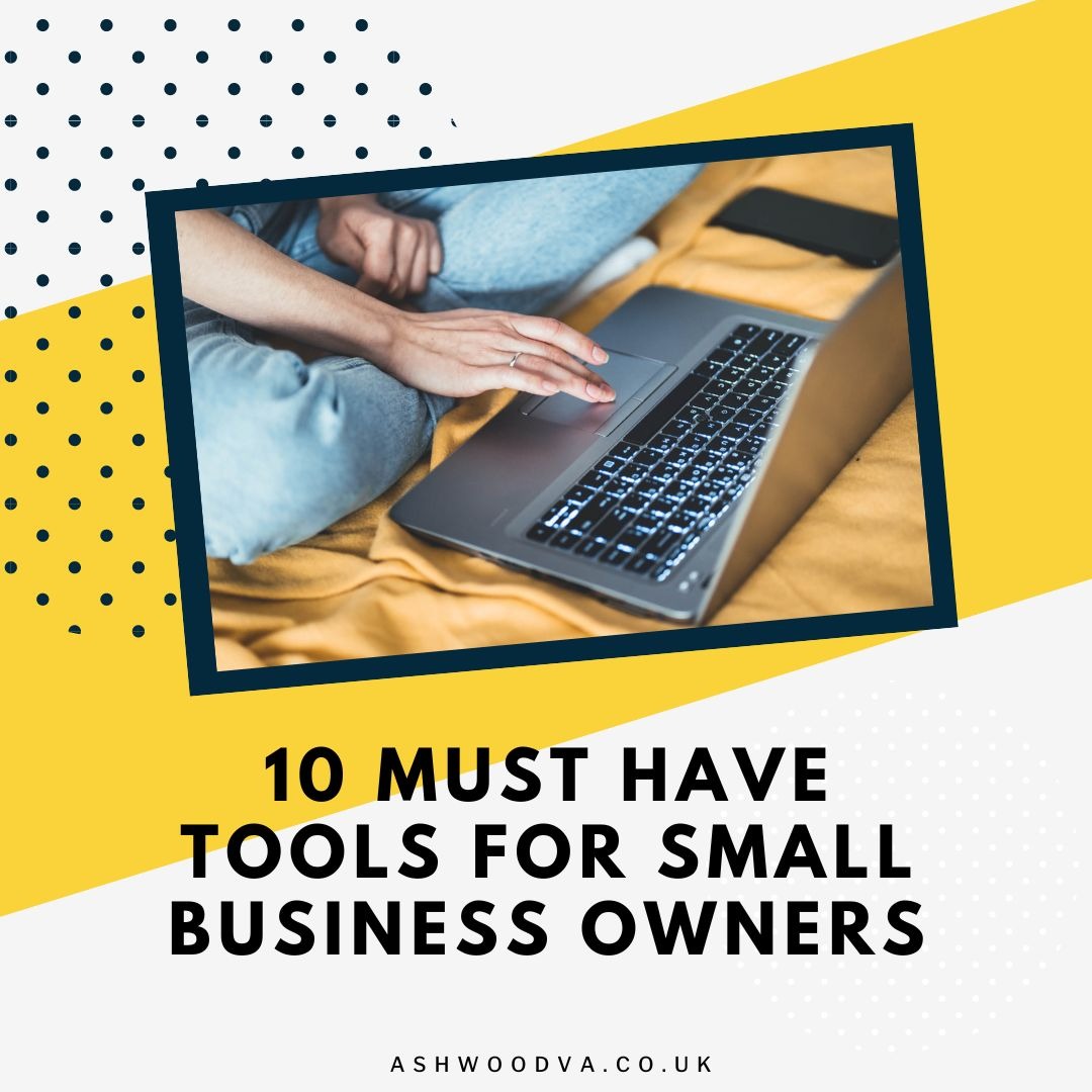 10 Must Have Tools for Small Business Owners