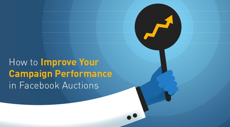How to Improve Your Campaign Performance in Facebook Auctions | Marin ...