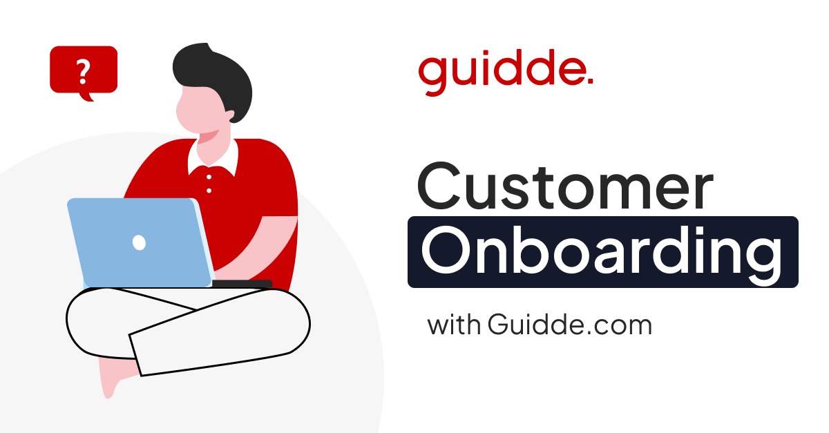 Customer Onboarding Platform For New Clients | Guidde