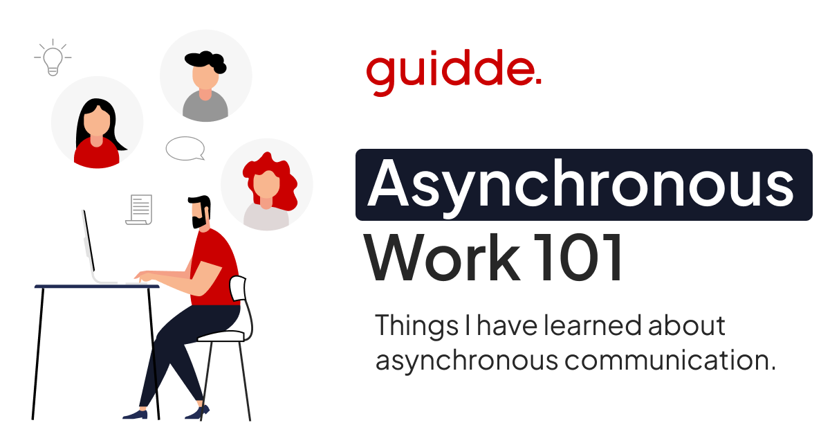 Asynchronous Work 101 Guidde