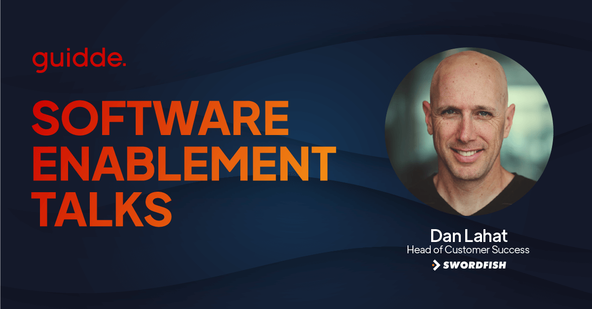 Let's talk Enablement. Software Enablement with Dan Lahat | Guidde