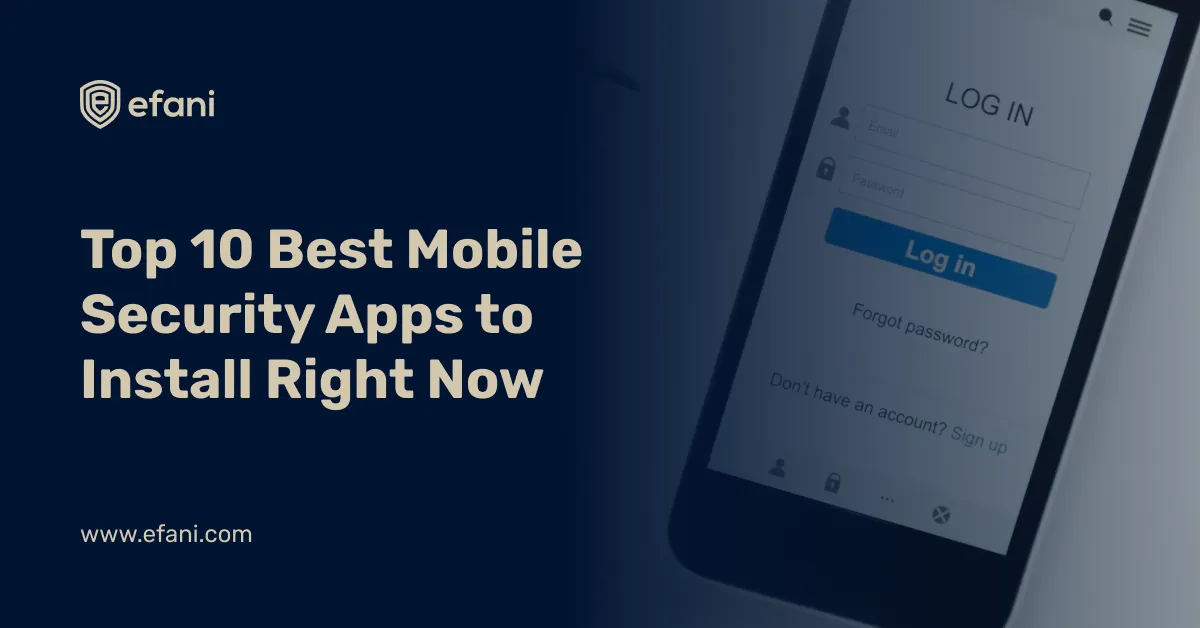 Top 10 Best Mobile Security Apps to Install Right Now