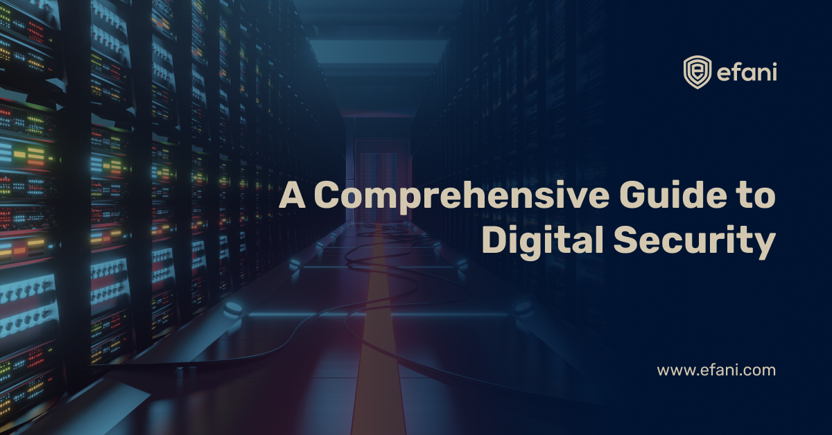 A Comprehensive Guide to Digital Security