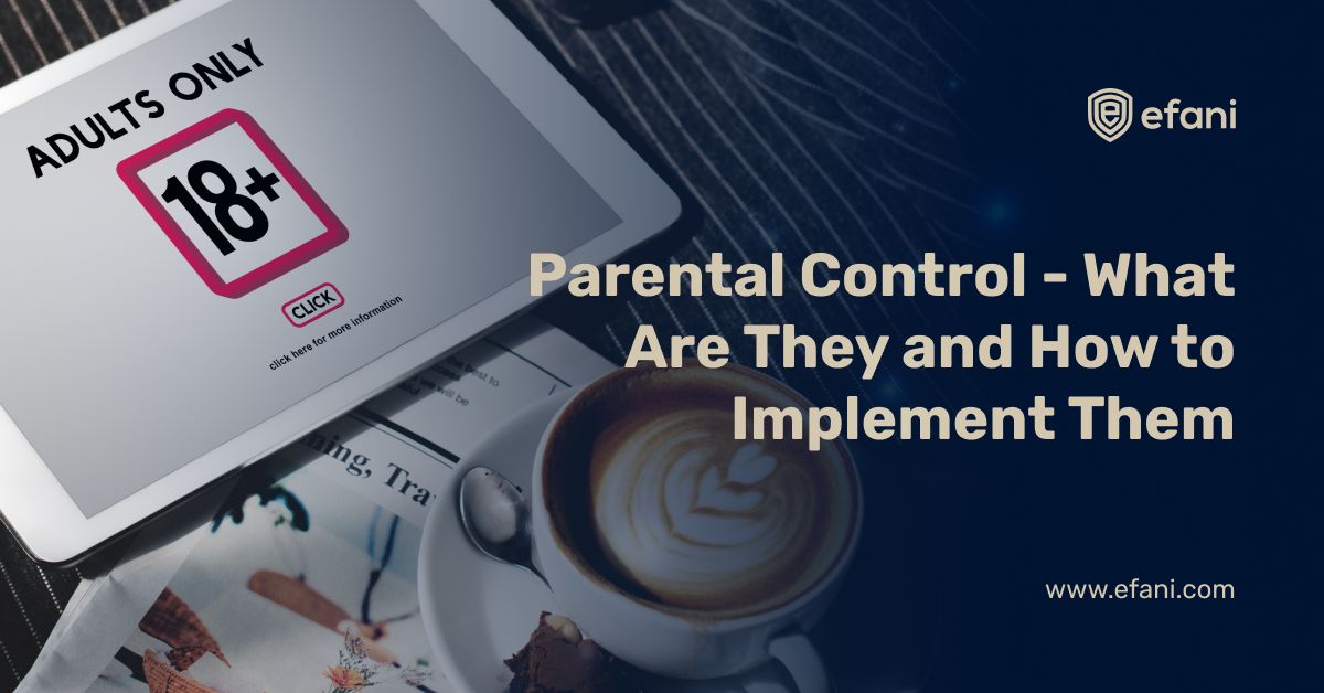 What Is Parental Control and How to Implement Them?
