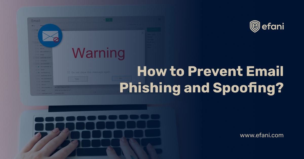 Email Phishing - What Is It and How to Protect Your Mailbox?