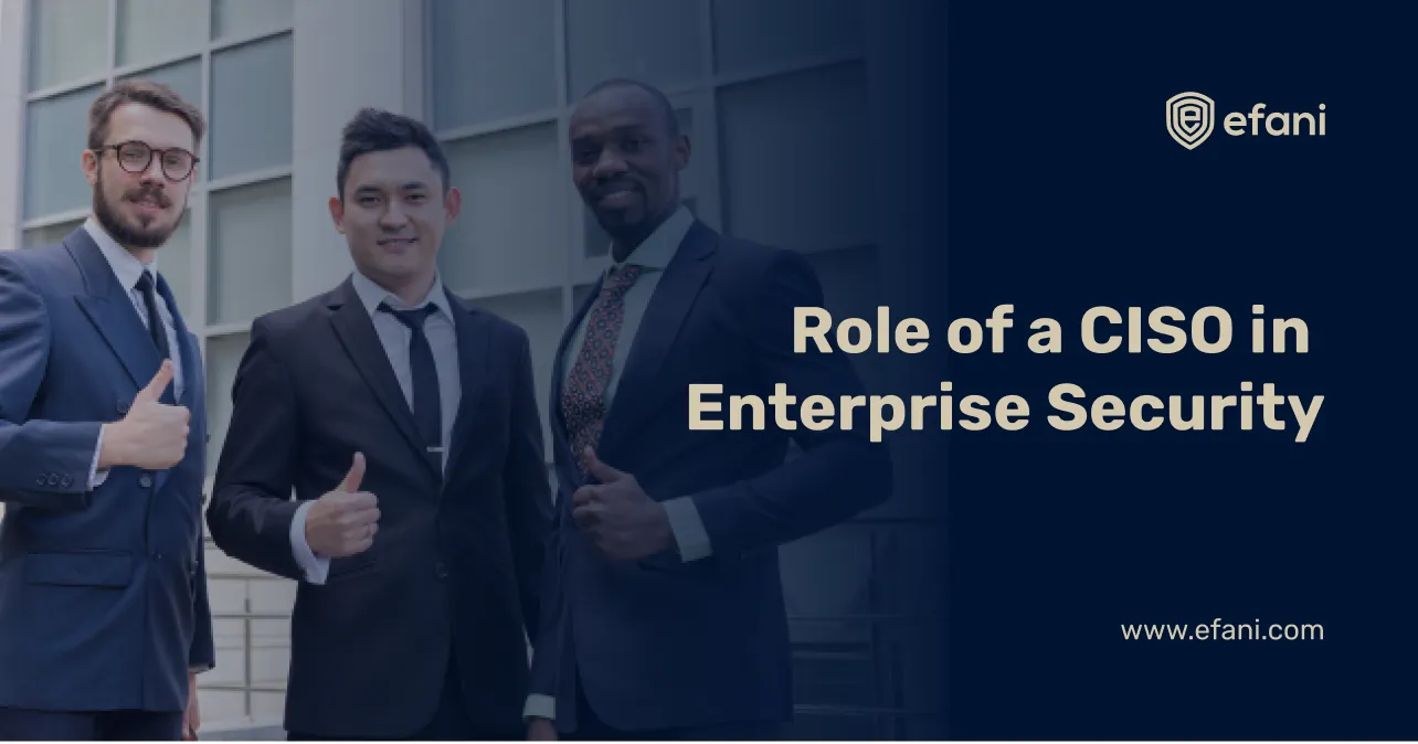 Role and Responsibilities of a CISO in Enterprise Security