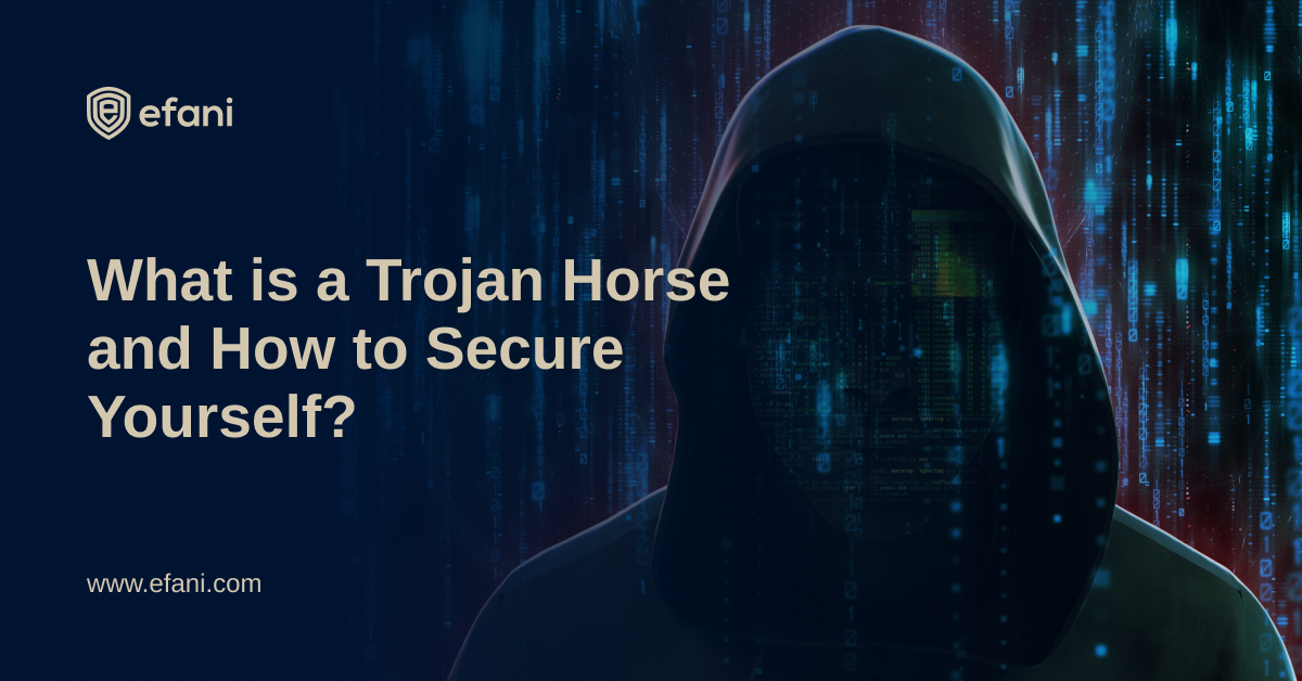 Trojan Horse Virus - What is It and How to Secure Yourself?
