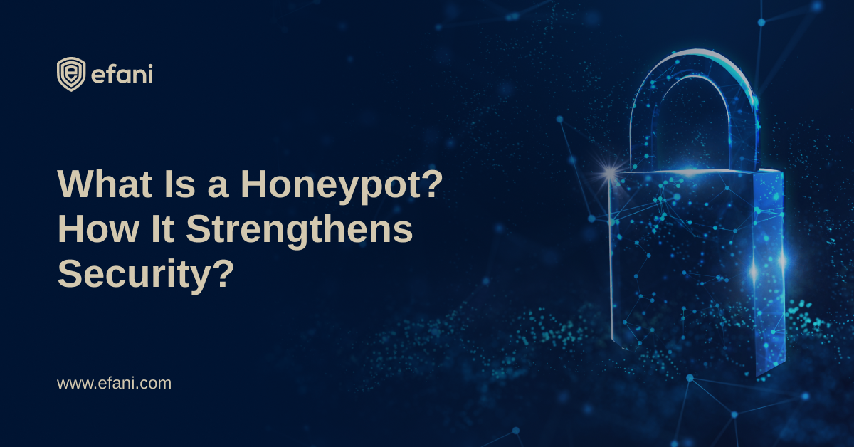 What is a Honeypot? How Does It Strengthen Security?