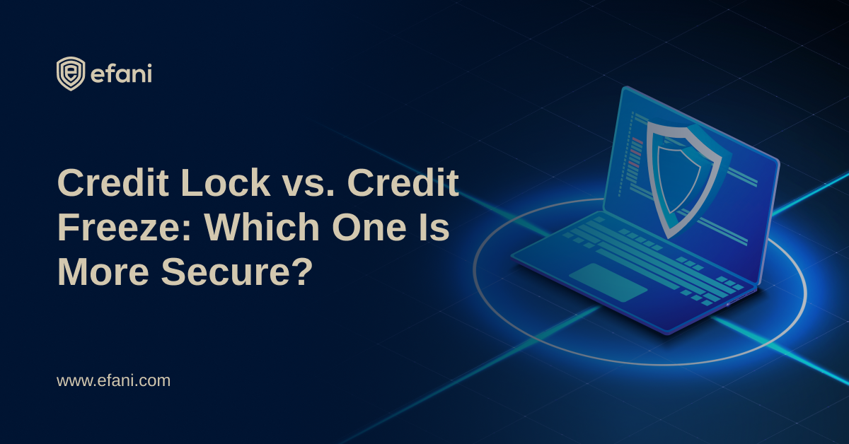 Credit Lock Vs. Credit Freeze: Which One is More Secure?