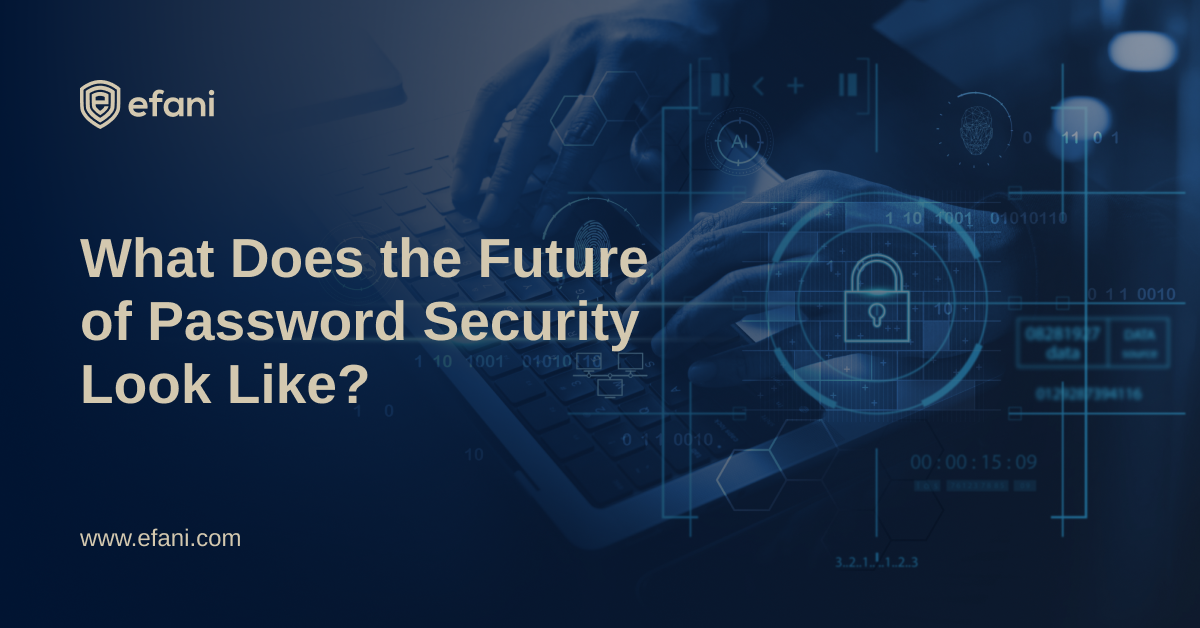 What Does the Future of Password Security Look Like?