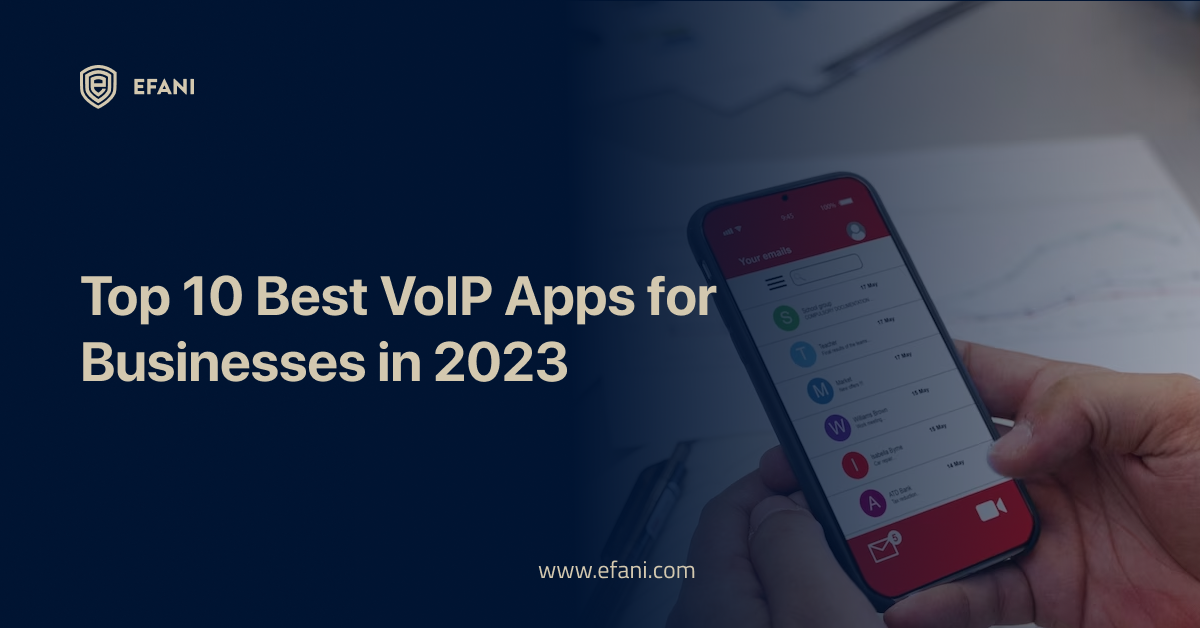 Top 10 Best VoIP Apps for Businesses in 2024: What You Need to Know