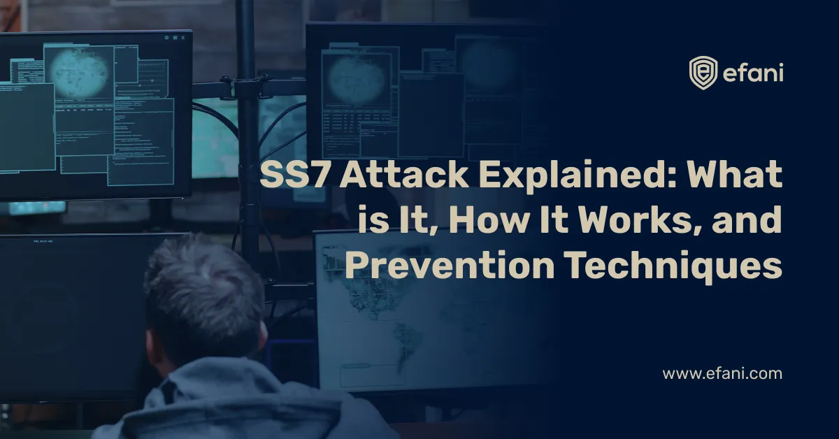 SS7 Attack: What Is It, How SS7 Attack Works, and Prevention Techniques