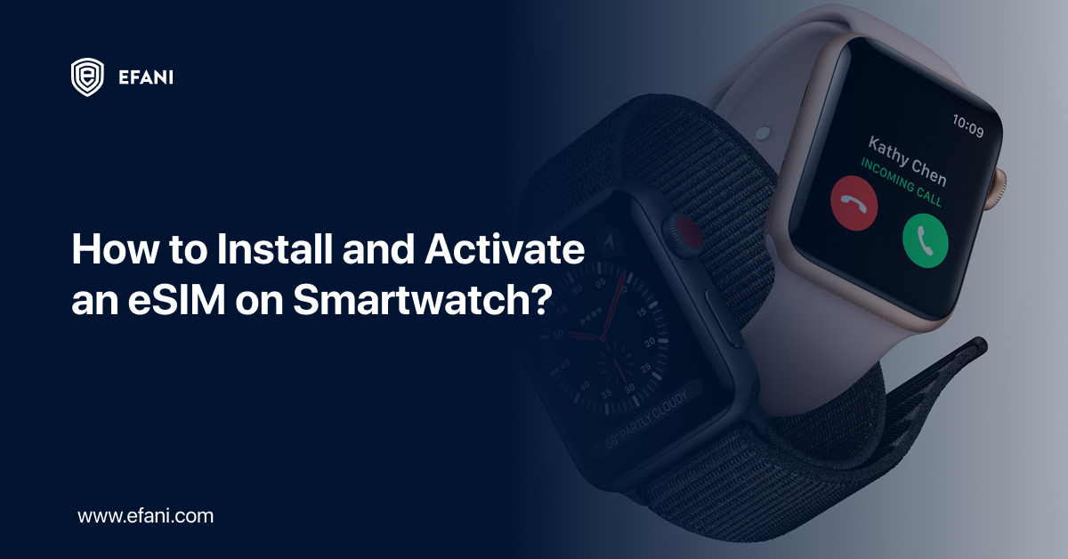 How to Install and Activate an eSIM on Smartwatch?