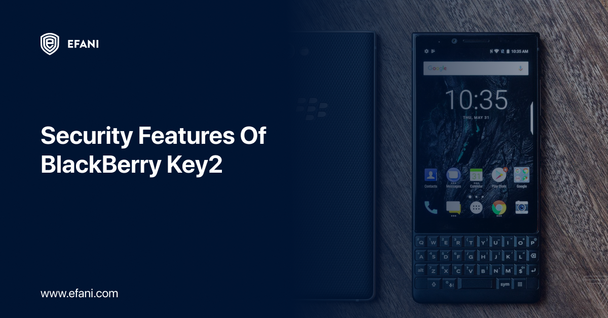 Exploring the Advanced Security Features of the BlackBerry Key2