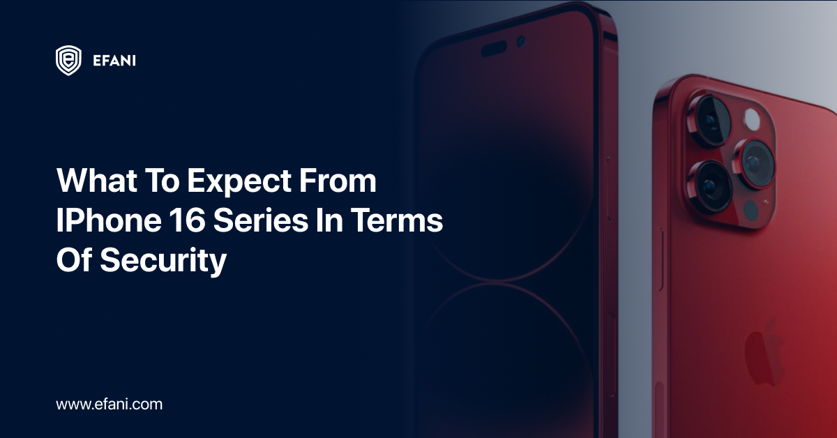 Security Features to Expect in the iPhone 16 Series