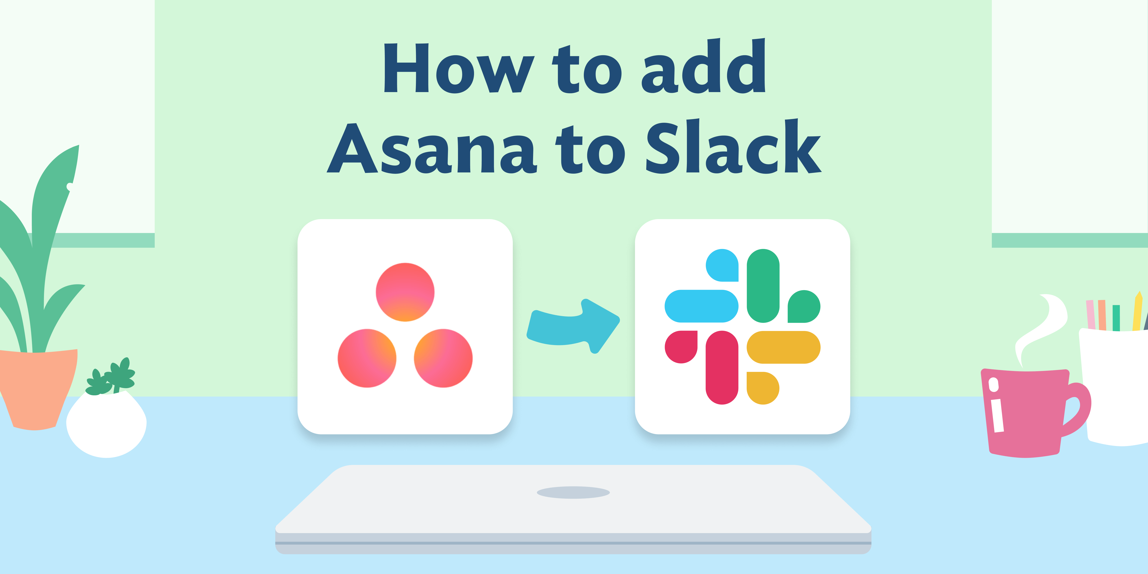 Asana Slack Integration How To Add Asana To Slack Clockwise