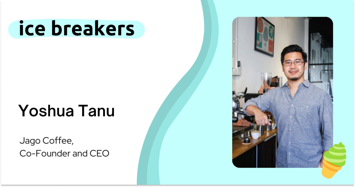 Ice Breakers with Yoshua Tanu
