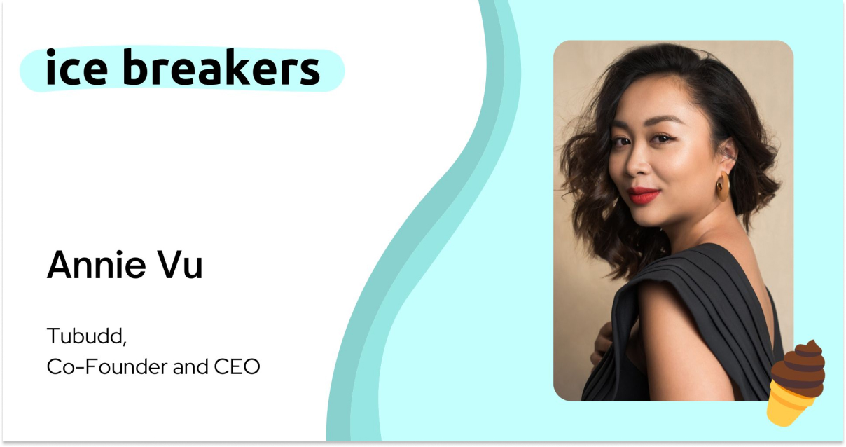 Ice Breakers with Annie Vu