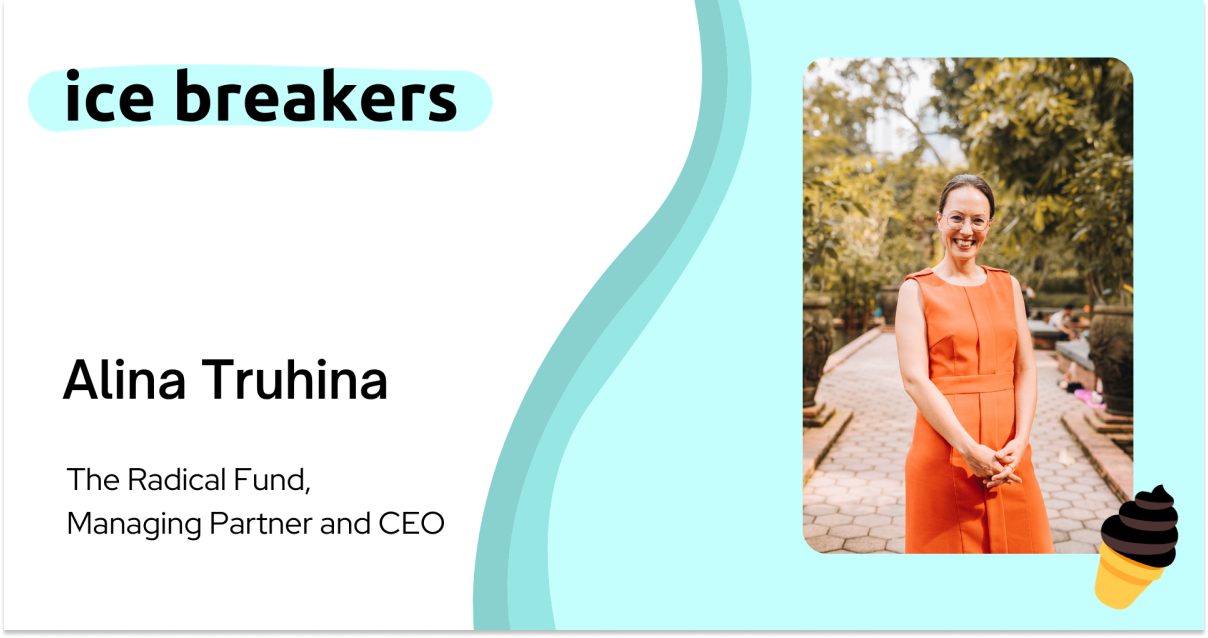 Ice Breakers with Alina Truhina