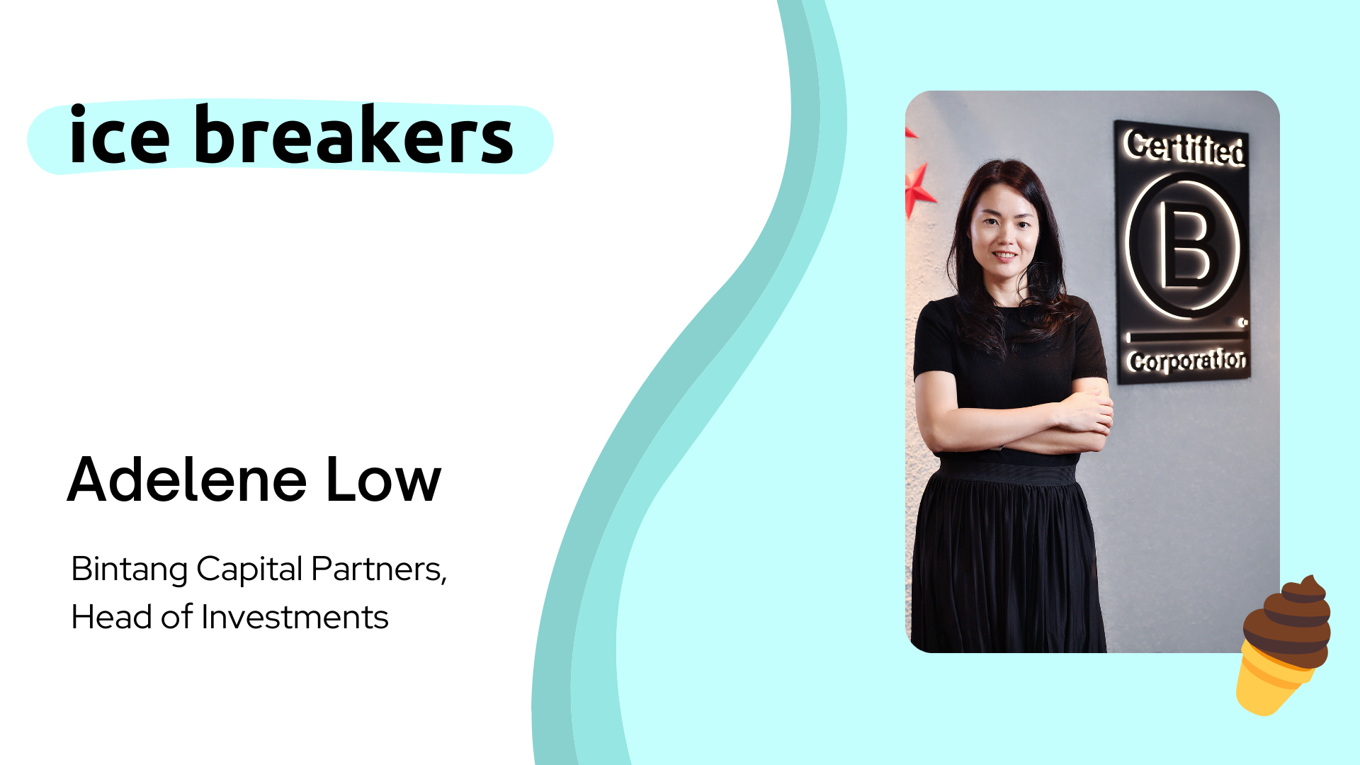 Ice Breakers with Adelene Low