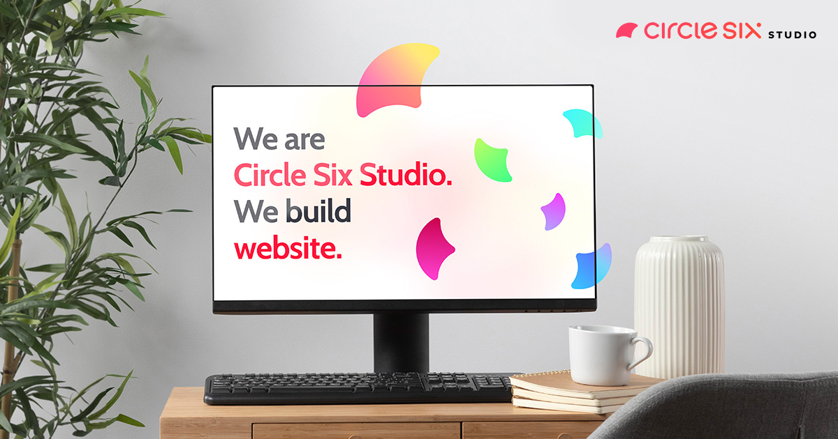 Circle Six Studio - Build Websites Effectively
