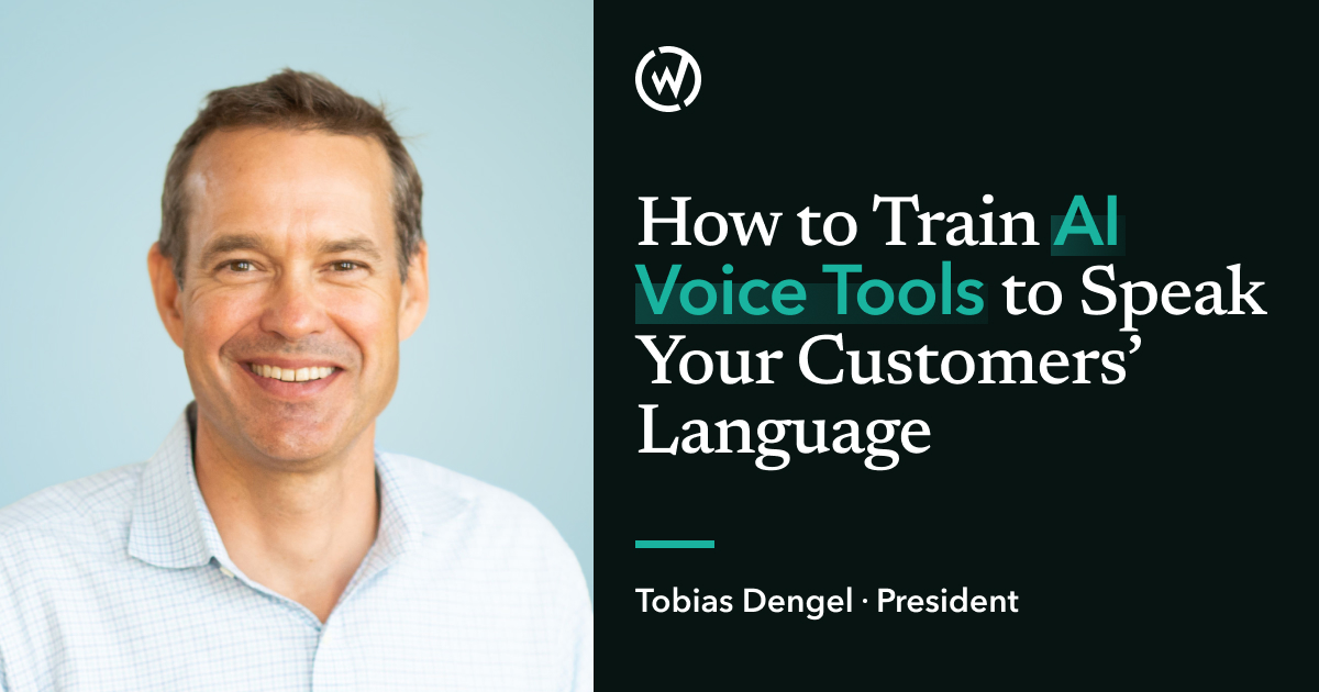 How to Train AI Voice Tools to Speak Your Customers’ Language