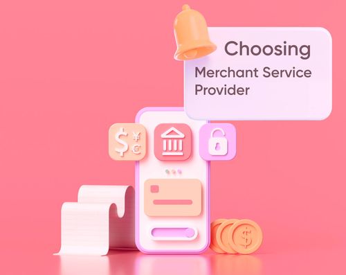 How to Find the Best Merchant Service Provider for You (2023)