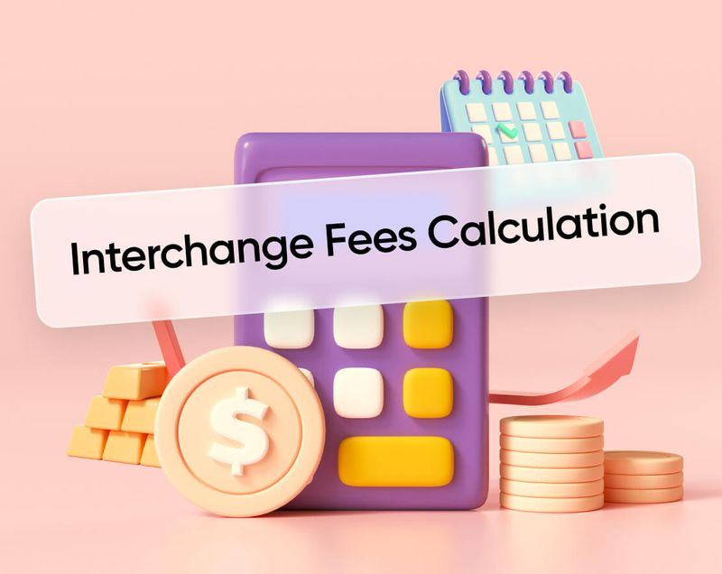 What Are Interchange Fees? How Are They Calculated? (2023)