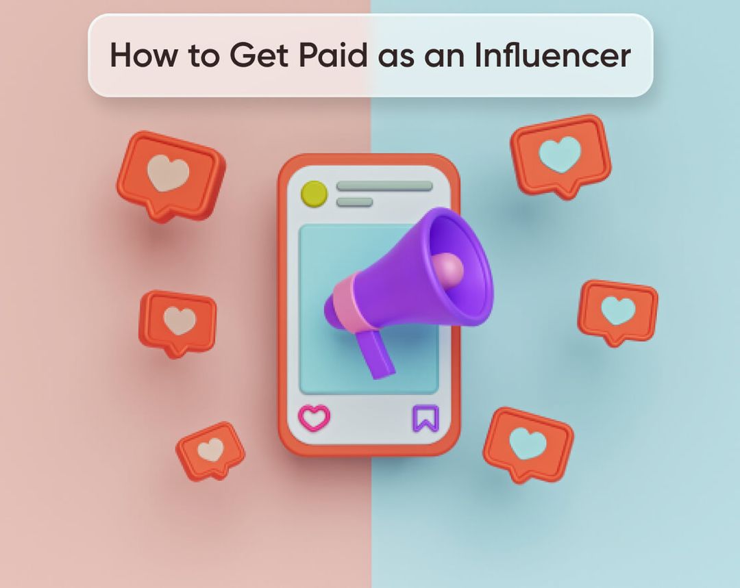 10 Best Ways to Get Paid as an Influencer + Expert Tips [2023]