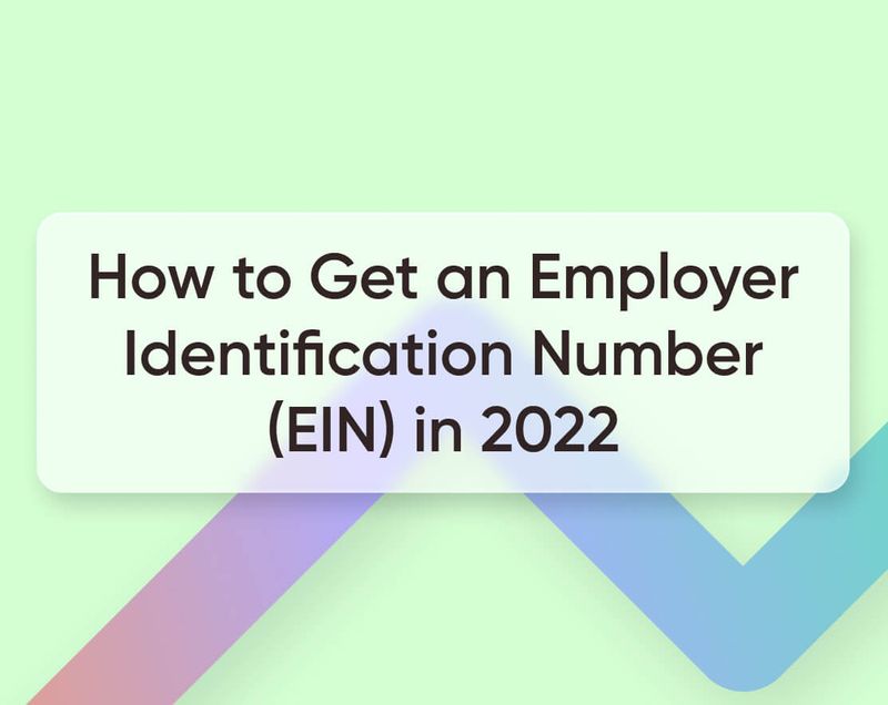 How to Get an Employer Identification Number (EIN) in 2023