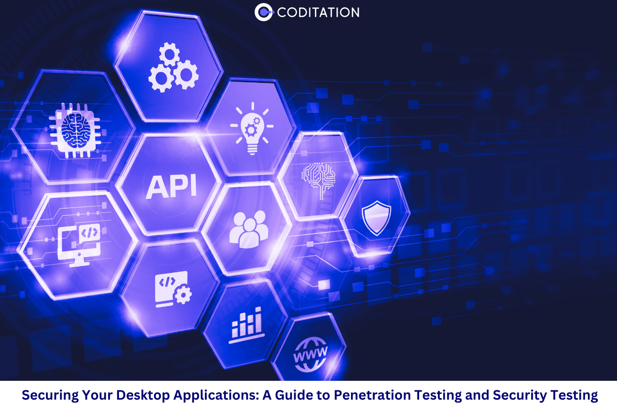 Securing Desktop Applications: Penetration and Security Testing
