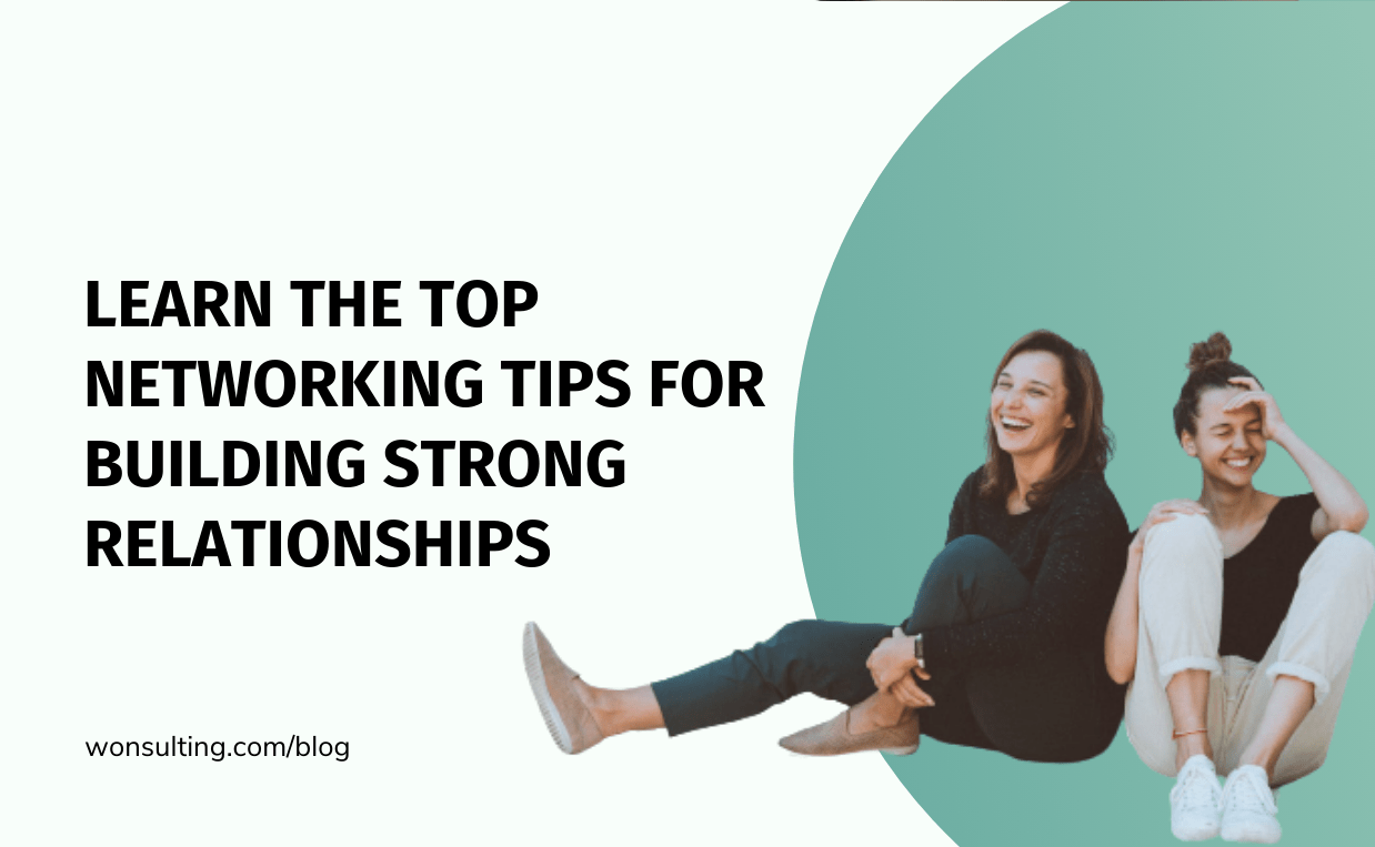 Wonsulting - 14 Networking Tips for Building Effective Relationships