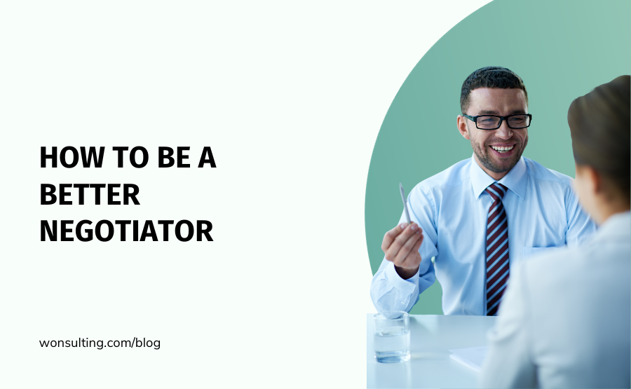 Wonsulting - How to be a Better Negotiator