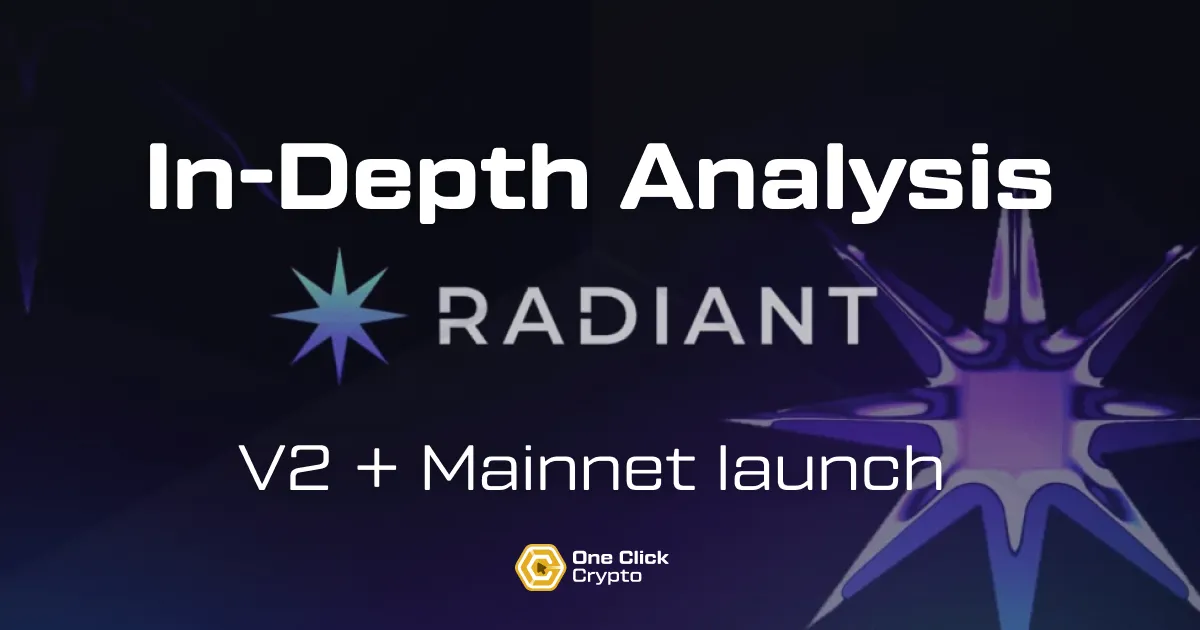 Radiant Capital V2: Guide For Yield Farmers | One Click Crypto Blog