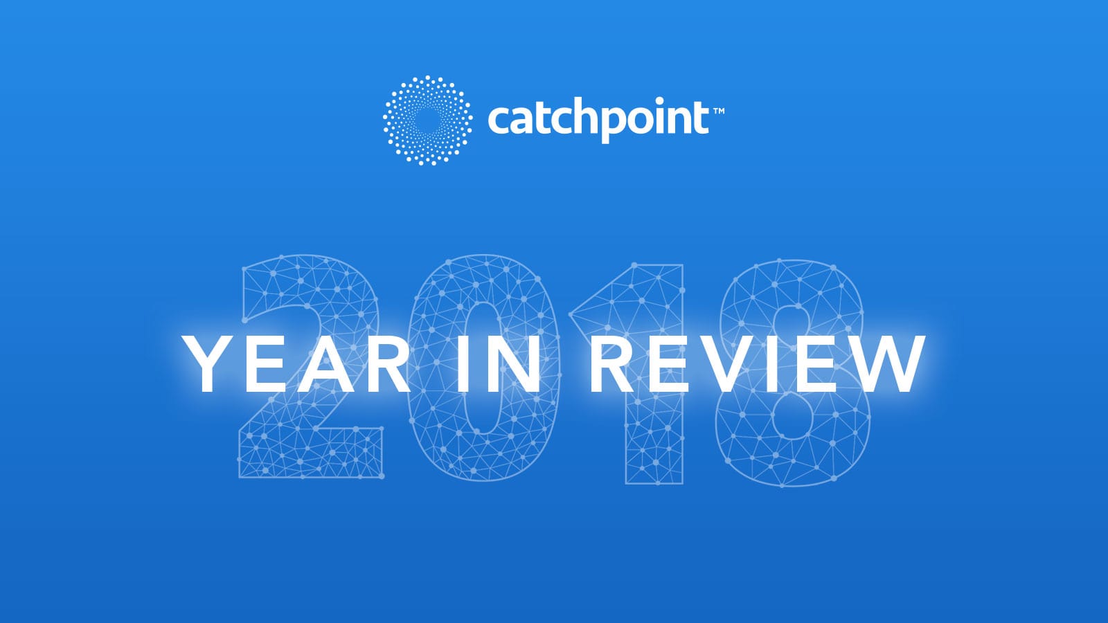 Catchpoint’s major product updates of 2018