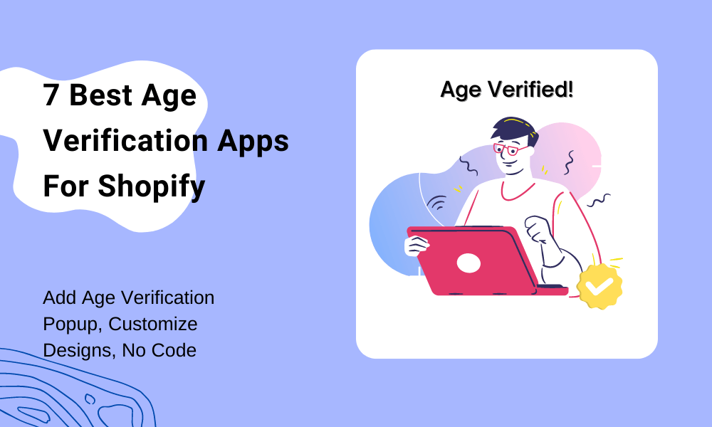 7 Best Age Verification Apps For Shopify To Boost Protection [2024 ...