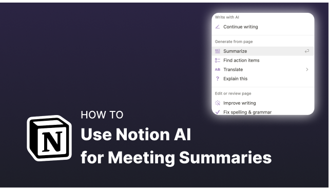 Use Notion AI to Generate Accurate Meeting Summaries