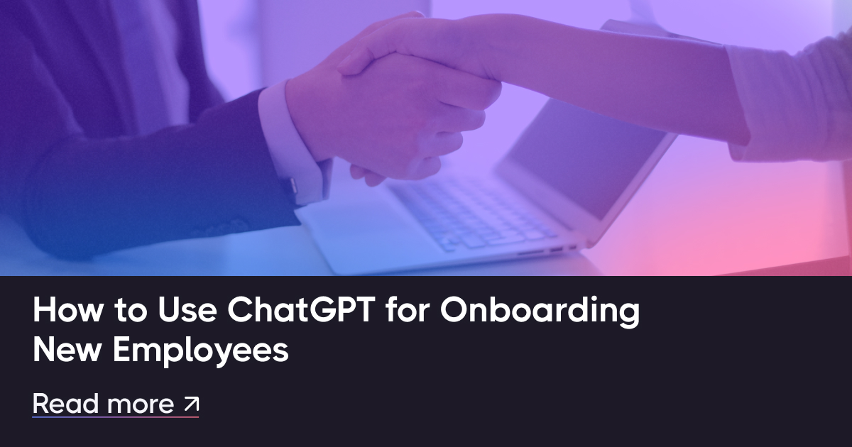How to Use ChatGPT for Onboarding New Employees