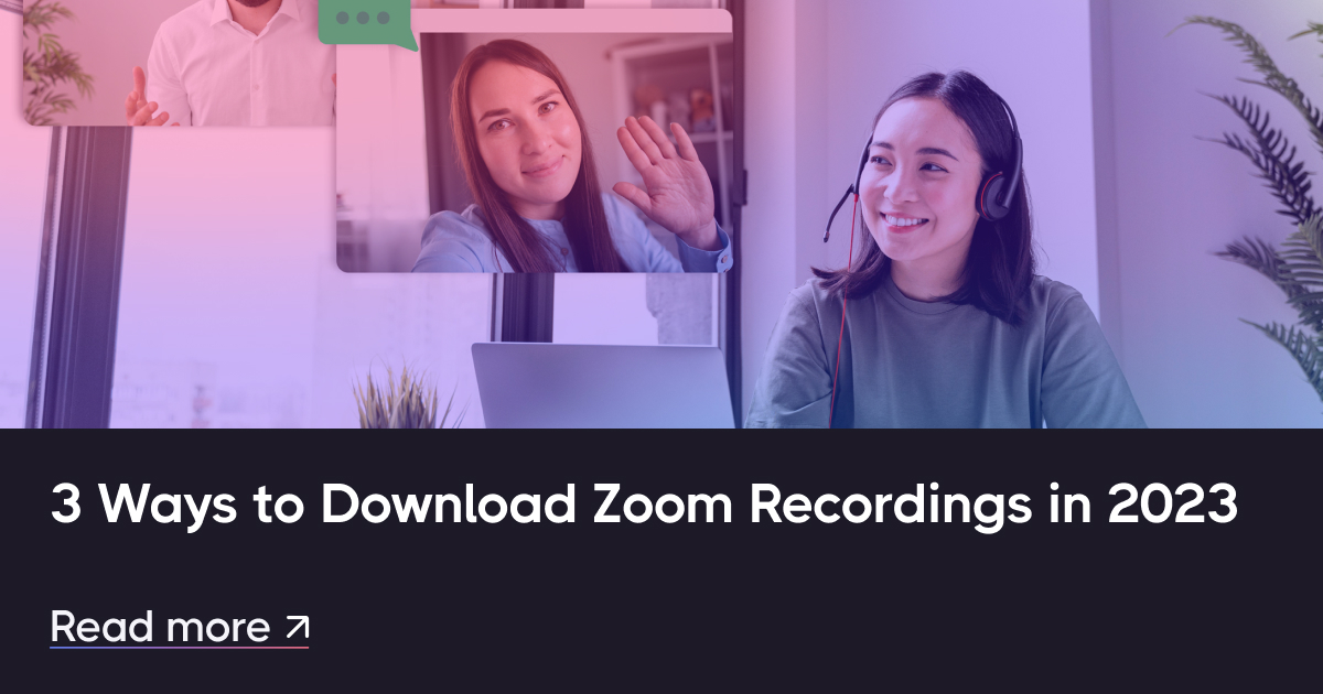 3 Ways to Download Zoom Recordings in 2024