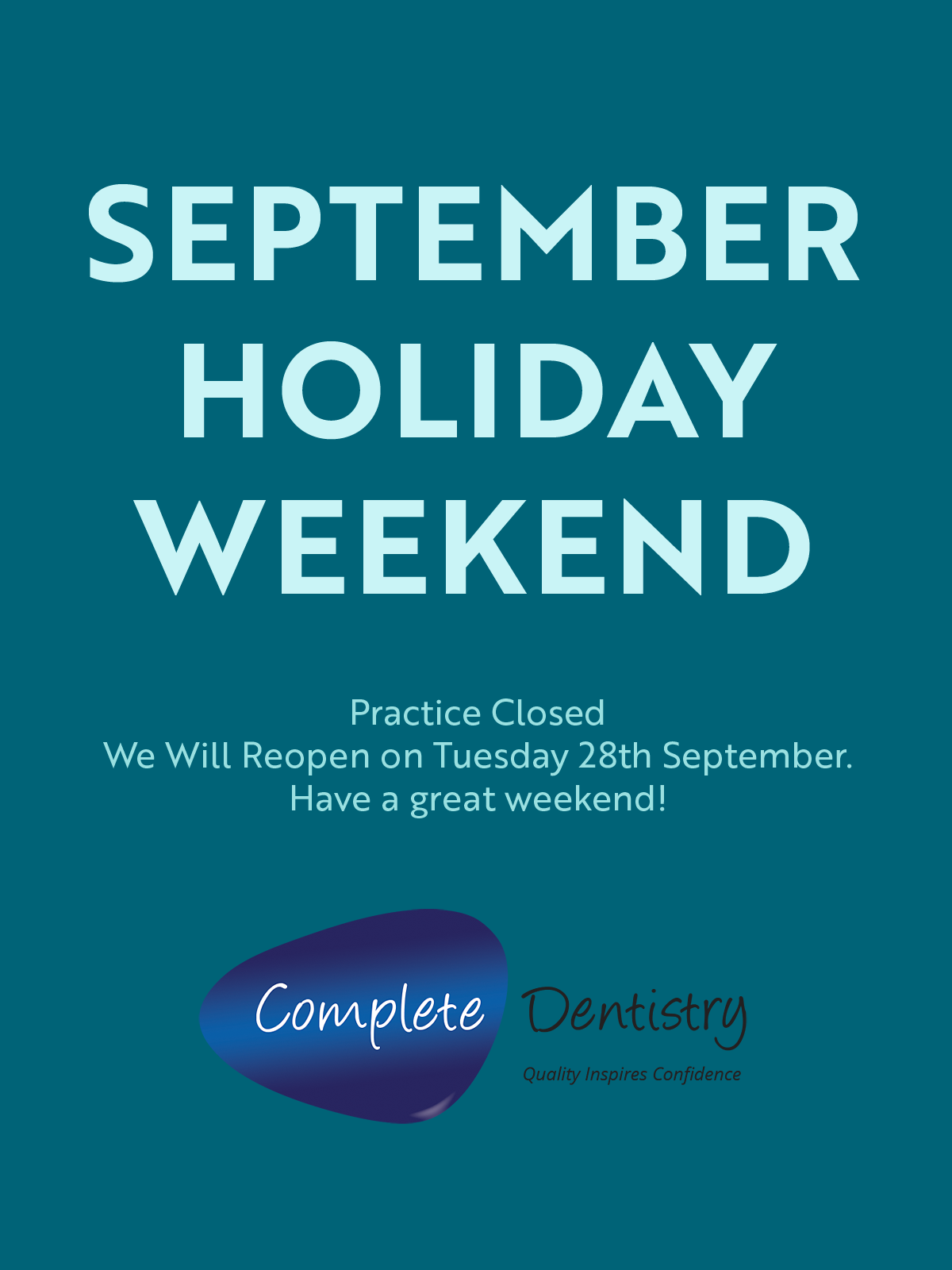 September Holiday Weekend | Complete Dentistry | Dentist Paisley Glasgow