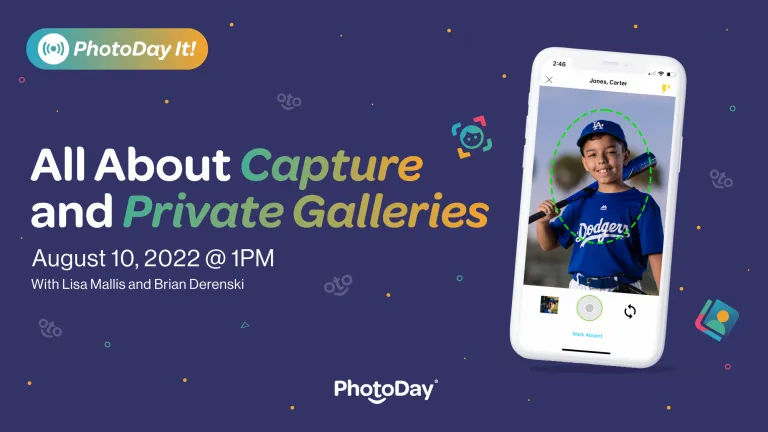 Webinar: PhotoDay It! All About Capture and Private Galleries | PhotoDay®