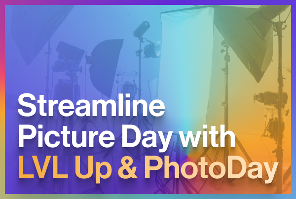 Streamline Picture Day with LVL Up & PhotoDay | PhotoDay®
