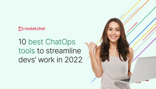 10 best ChatOps tools to streamline devs’ work in 2024