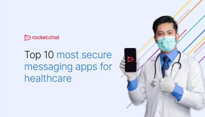 Top 10 most secure messaging apps for healthcare