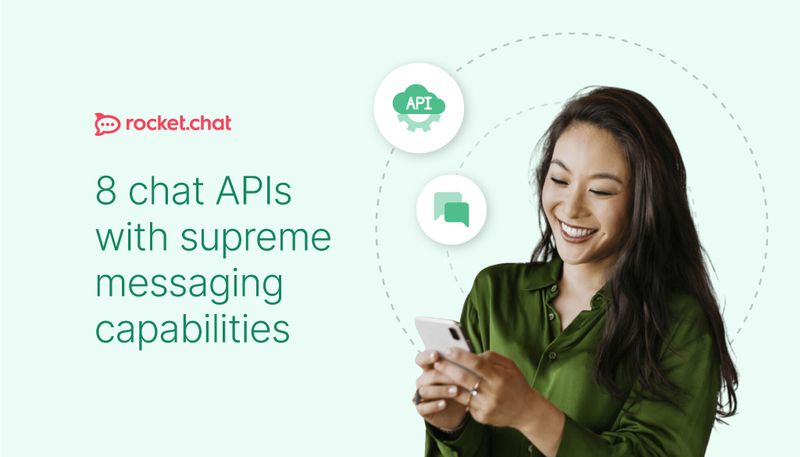 8 chat APIs with supreme messaging capabilities