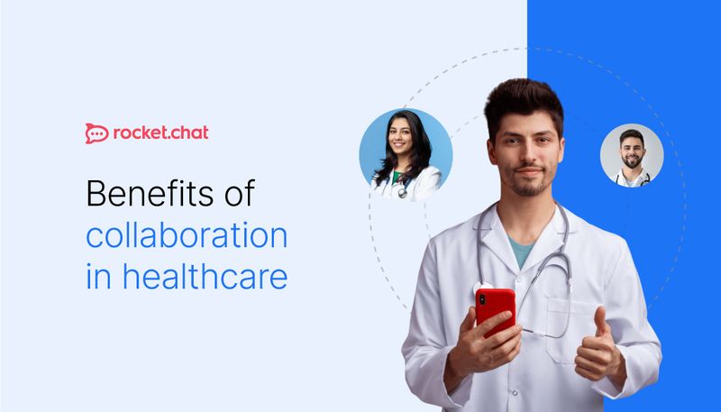 5 top benefits of collaboration in healthcare